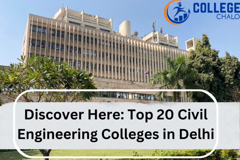 Discover Here: Top 20 Civil Engineering Colleges in Delhi NCR