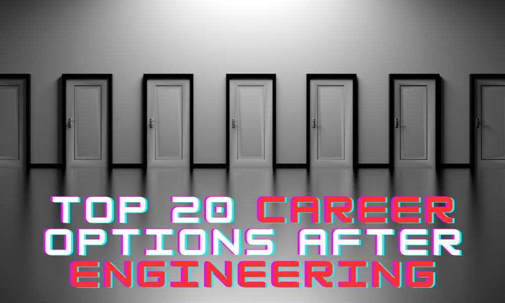 Top 20 Career Options after Engineering - College Chalo