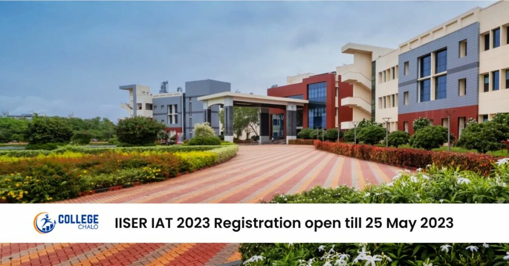 IISER IAT 2023 registration is open till great 25 May 2023