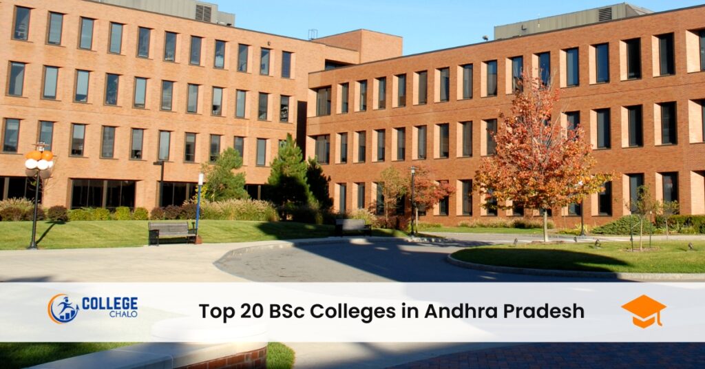 Top 20 BSc Colleges in Andhra Pradesh - College Chalo