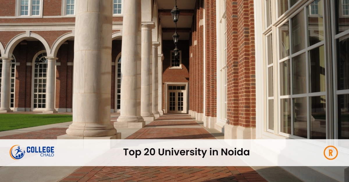 Top 20 Universities in Noida - College Chalo