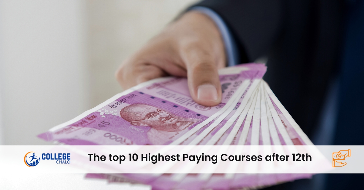 The top 10 highest paying courses after 12th - College Chalo