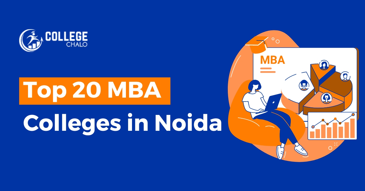Top 20 MBA Colleges in Noida - College Chalo