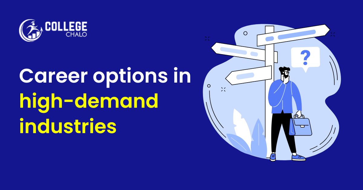 Career Options in high-demand industries - College Chalo