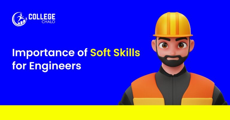 Importance of Soft Skills for Engineers - College Chalo
