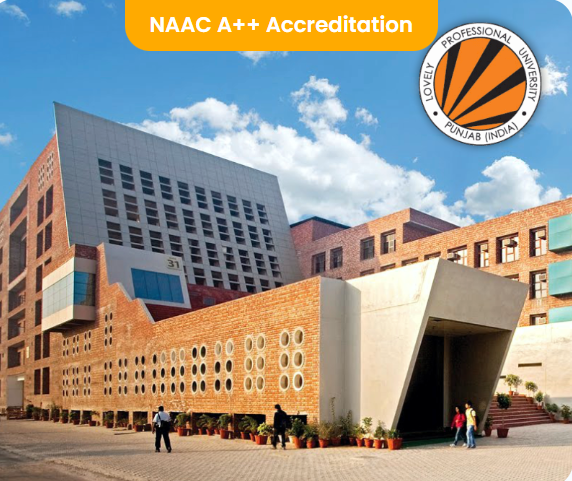 LPU 2023 Landmark Achievement of NAAC Grade of ‘A++’