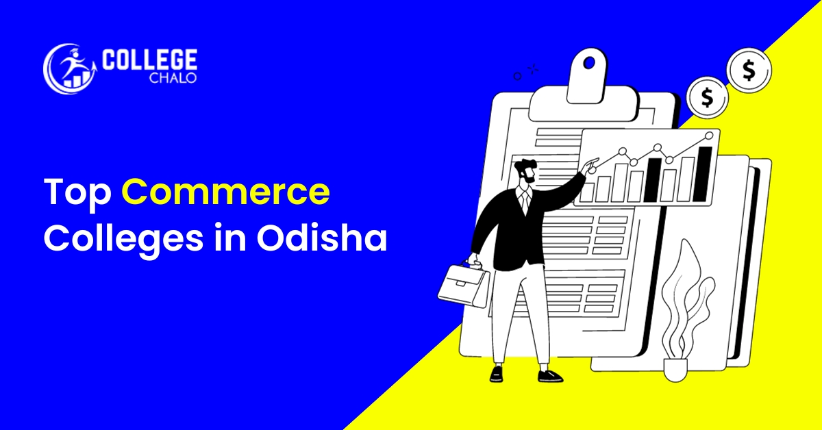 Top Commerce Colleges in Odisha - College Chalo