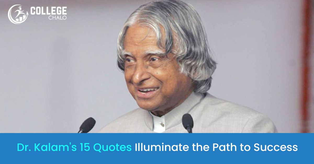 Student Guidance: Unveiling the Wisdom of Dr. Kalam's 15 Quotes