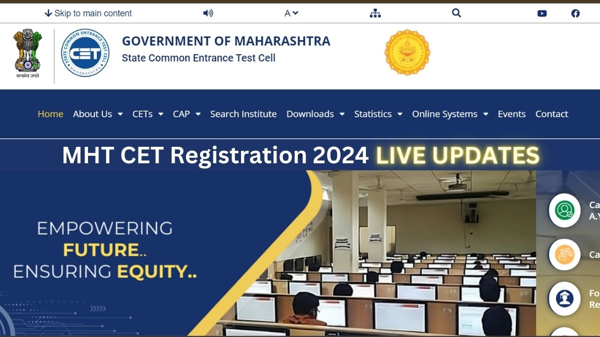 MHT CET 2024: Registration Closed with Late Fees, Exam Dates Announced
